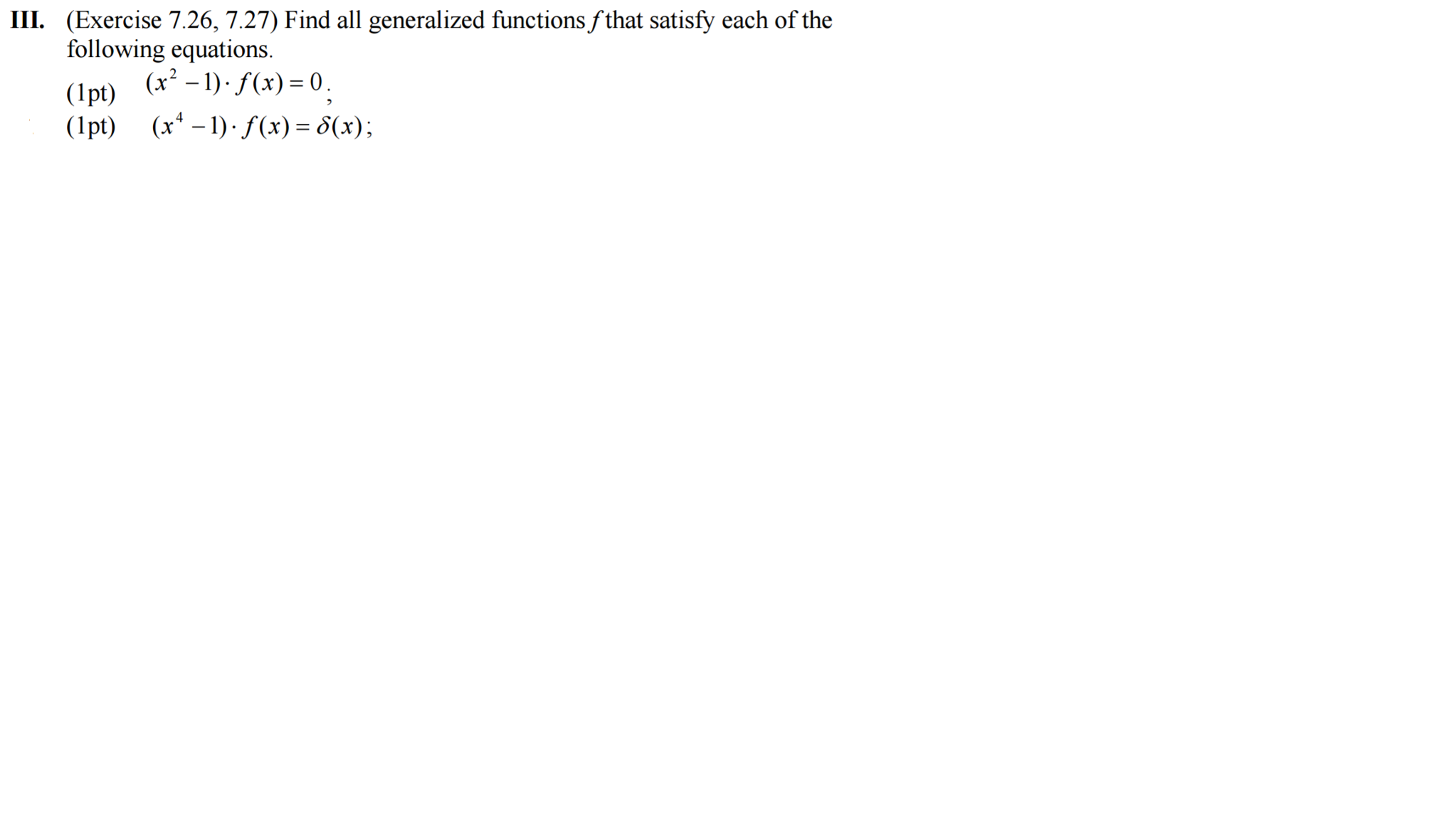 Solved Find all generalized functions f that satisfy each of | Chegg.com