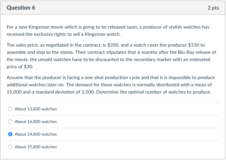 Solved Question 6 2 pts For a new Kingsman movie which is | Chegg.com