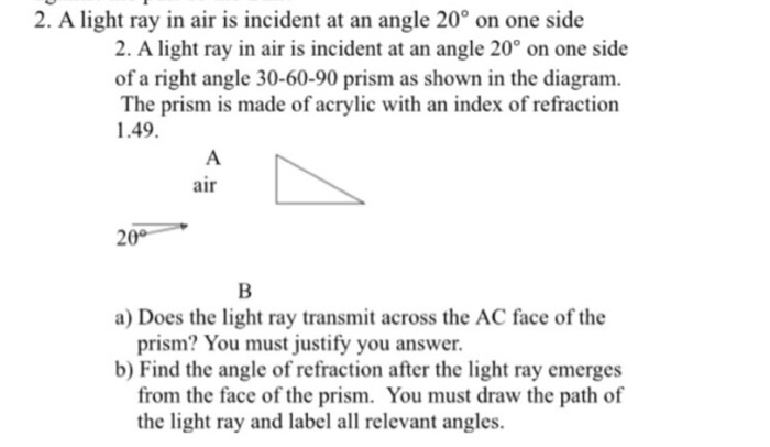 Solved A light ray in air is incident at an angle 20 degree | Chegg.com
