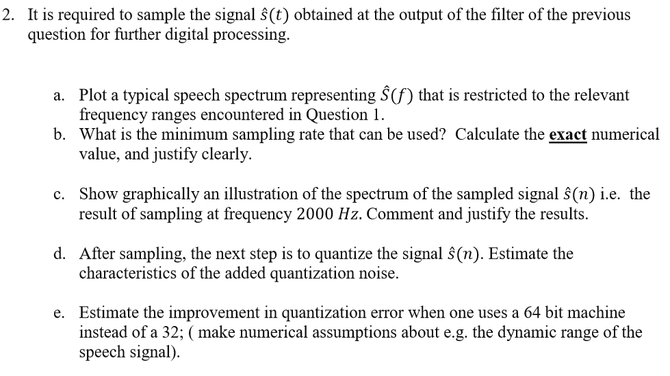 Solved It is required to sample the signal s (t) obtained at | Chegg.com