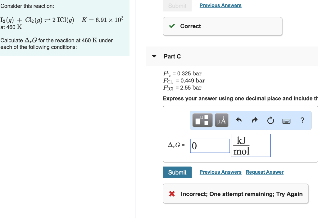 Solved Consider this reaction: Previous Answers K = 6.91 × | Chegg.com