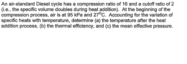 Solved An air-standard Diesel cycle has a compression ratio | Chegg.com