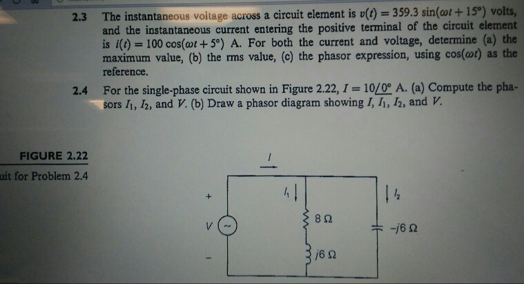 Solved 2.3 The instantaneous voltage across a circuit | Chegg.com