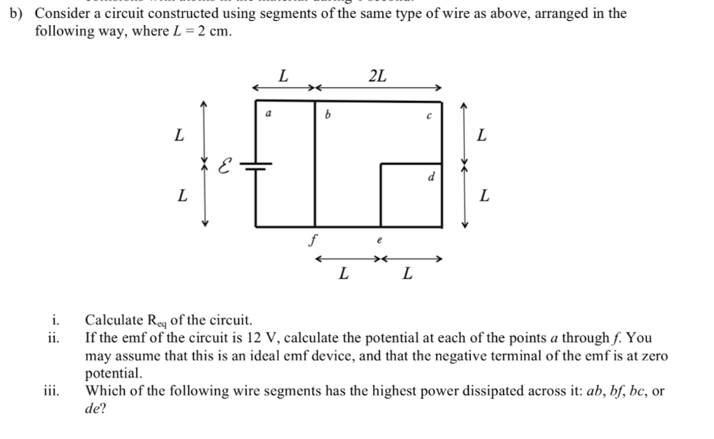 Solved b) Consider a circuit constructed using segments of | Chegg.com