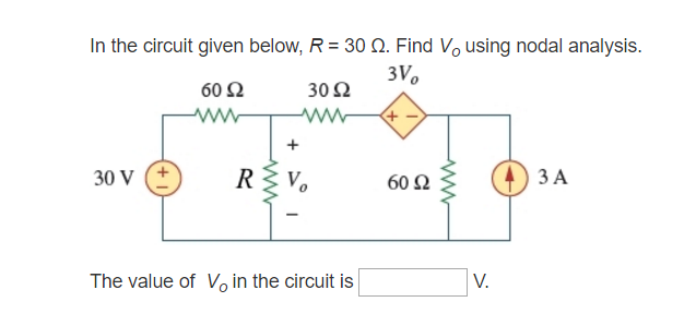 Solved In the circuit given below, R = 30 Ohm. Find V_O | Chegg.com