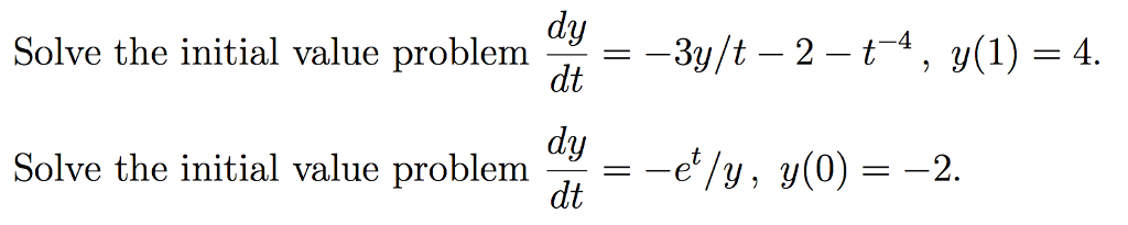 Solved dy dt dy dt /t-2-t-4 , y(1) = 4. Solve the initial | Chegg.com