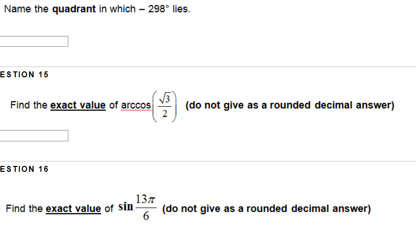 Solved Name The Quadrant In Which 298 Degree Lies Find Chegg solved-name-the-quadrant-in-which-298-degree-lies-find-chegg
