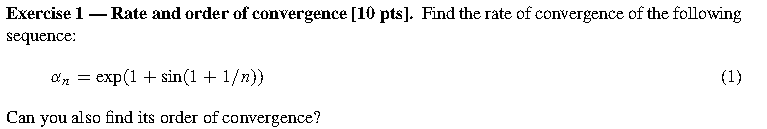 Solved Exercise 1-Rate and order of convergence [10 pts]. | Chegg.com