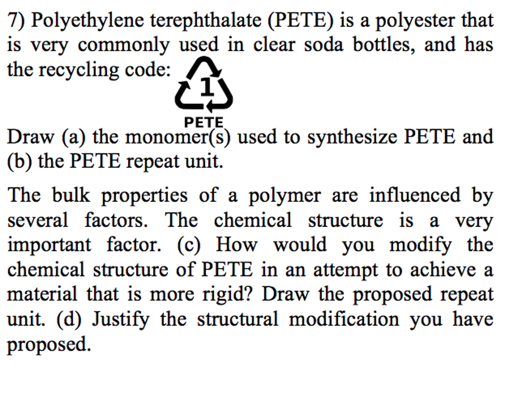 Polyethylene terephthalate (PETE) is a polyester that | Chegg.com