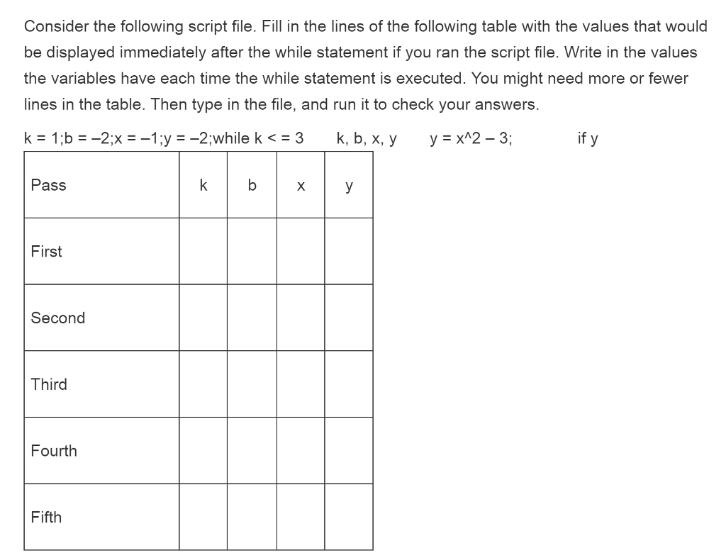 Solved Consider The Following Script File Fill In The Lines