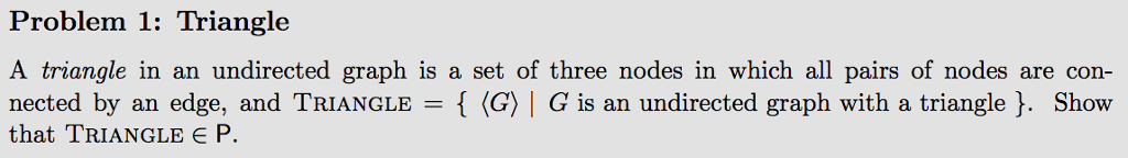 Solved Problem 1: Triangle A triangle in an undirected graph | Chegg.com