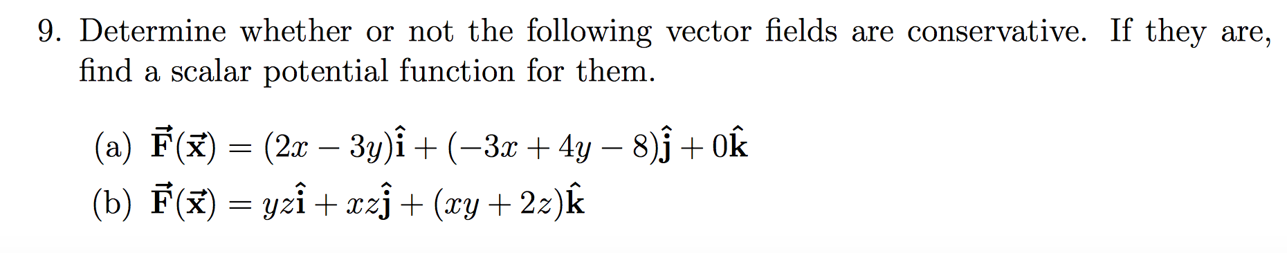 Solved Determine whether or not the following vector fields | Chegg.com