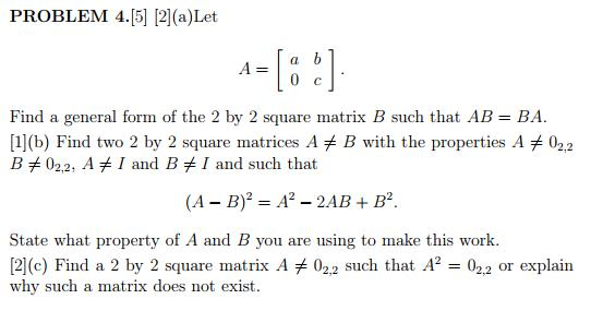 Solved PROBLEM 4.[5] [2] (a)Let Find a general form of the 2 | Chegg.com