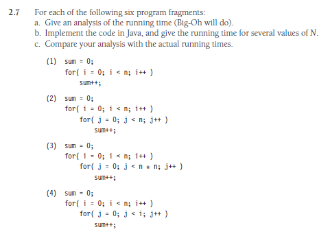 Solved For each of the following six program fragments: | Chegg.com