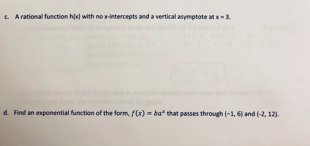 Solved c. A rational function h(x) with no x-intercepts and | Chegg.com