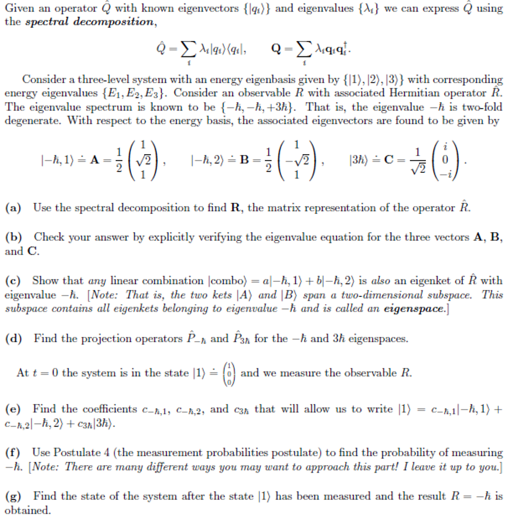 Given An Operator Q With Known Eigenvectors { Q T }