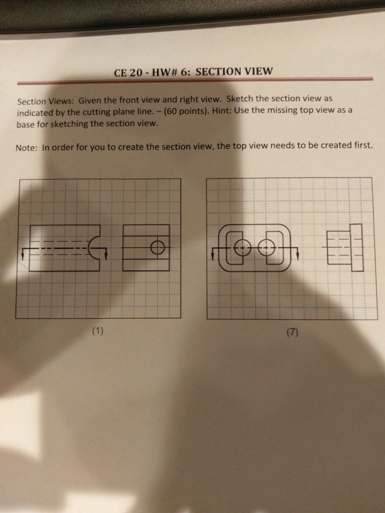 Solved CE 20-Hw# 6: SECTION VIEW Section Views: Given the | Chegg.com