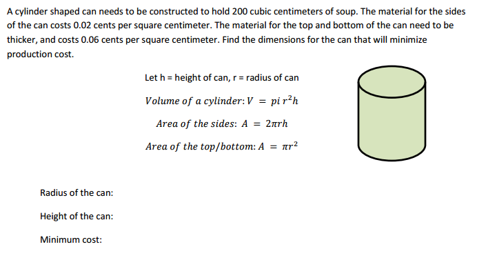 Solved A cylinder shaped can needs to be constructed to hold | Chegg.com