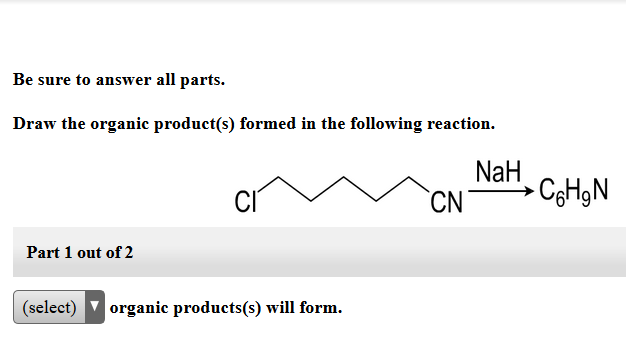 Solved Be sure to answer all parts. Draw the organic | Chegg.com