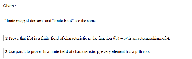 Solved Given: "finite integral domain" and "finite field" | Chegg.com