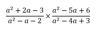 Solved a2 + 2a - 3 / a2 - a - 2 times a2 - 5a + 6 / a2 - 4a | Chegg.com