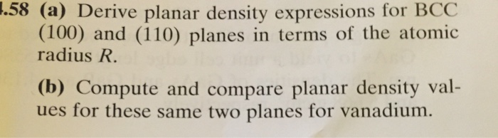 Solved Derive planar density expressions for BCC (100) and | Chegg.com Solved Derive planar density expressions for BCC (100) and | Chegg.com