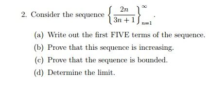 Solved Consider the sequence {2n/3n + 1}^infinity_n = 1. | Chegg.com