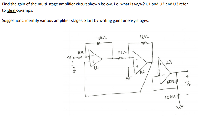 Solved Find the gain of the multi-stage amplifier circuit | Chegg.com