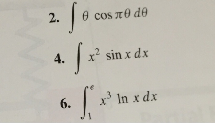Solved Integration by Parts Evaluate the integrals in | Chegg.com