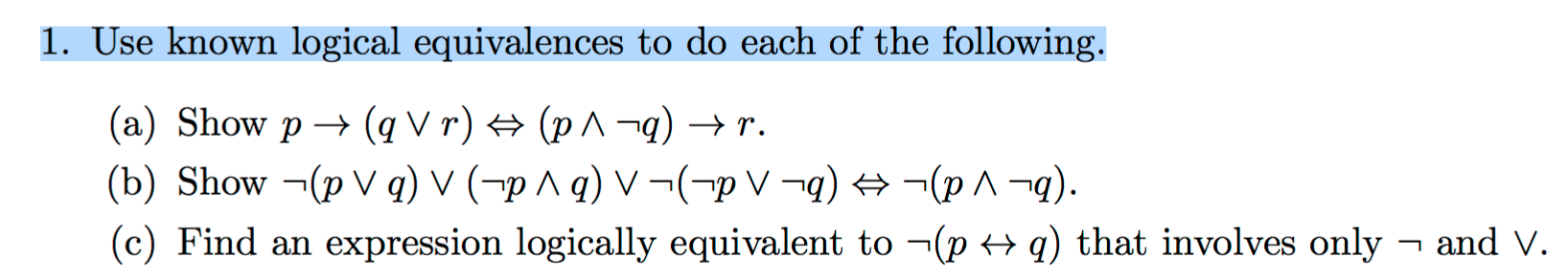 Solved Use known logical equivalences to do each of the | Chegg.com