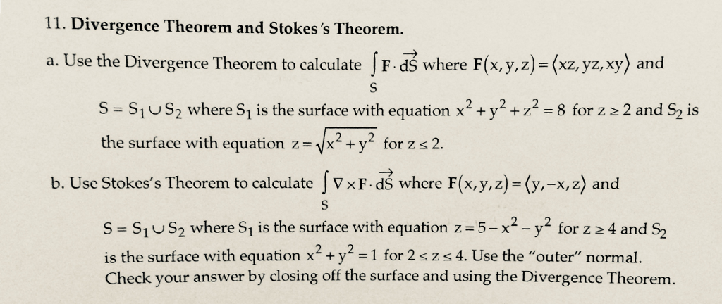 Solved 11. Divergence Theorem and Stokes's Theorem. a. Use | Chegg.com