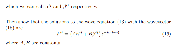 Solved d) Graviton wave equation: Next we study linearized | Chegg.com