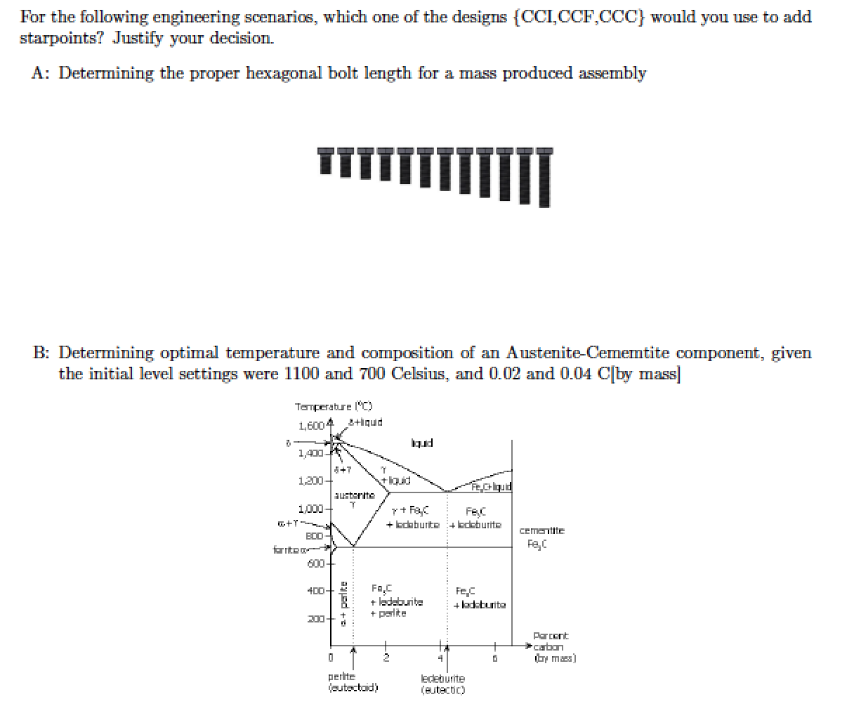Solved For the following engineering scenarios, which one of | Chegg.com