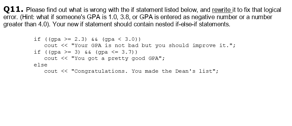 Solved Q11. Please find out what is wrong with the if | Chegg.com