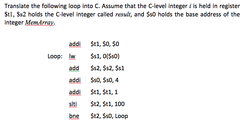 Solved Translate the following loop into C. Assume that the | Chegg.com