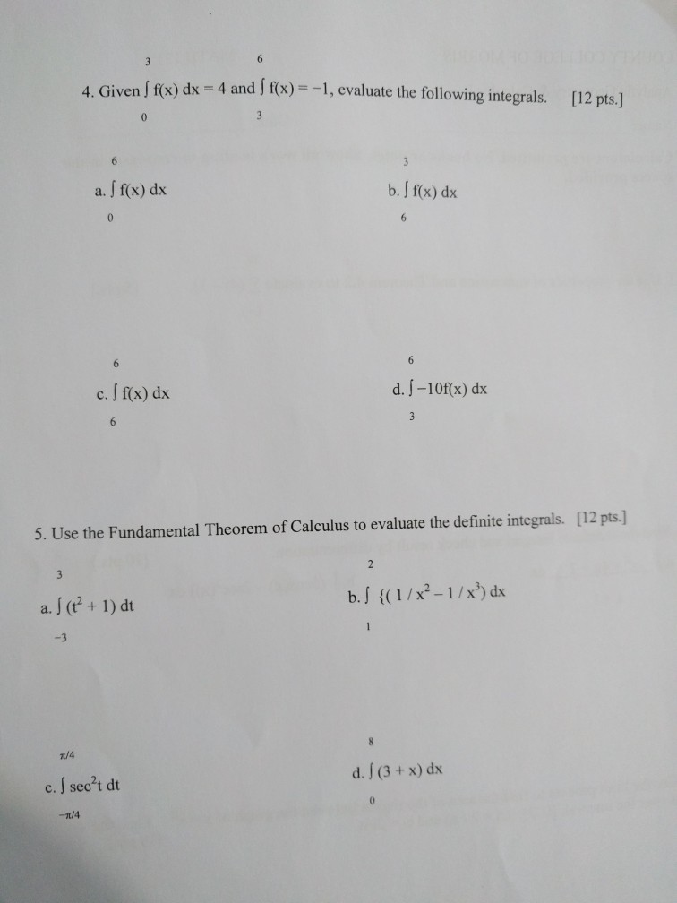 Solved Given integral^3_0 f(x) dx = 4 and integral^6_3 f(x) | Chegg.com Solved Given integral^3_0 f(x) dx = 4 and integral^6_3 f(x) | Chegg.com