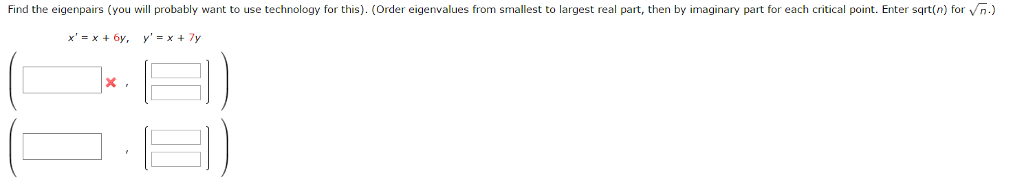 Solved Find the eigenpairs (you will probably want to use | Chegg.com