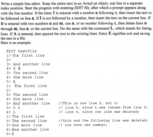 Write a simple line editor. Keep the entire text in | Chegg.com