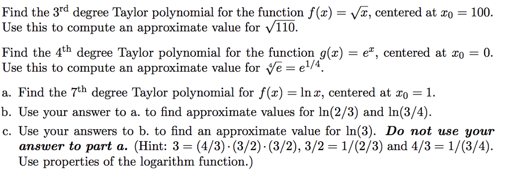 Solved Find the 3rd degree Taylor polynomial for the | Chegg.com