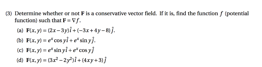 Solved (3) Determine whether or not F is a conservative | Chegg.com