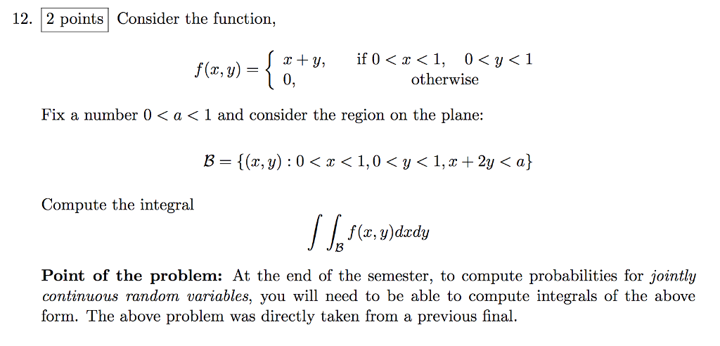 Solved Consider the function, f(x y) = {x+y if 0