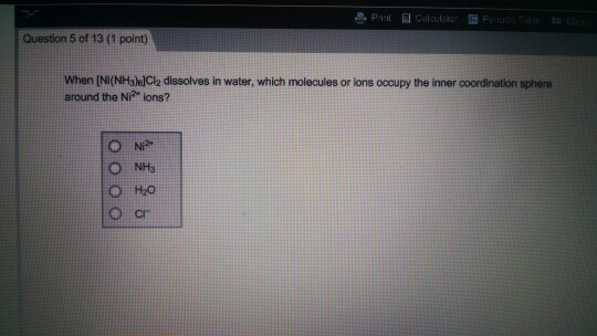 Solved When [NI(NH3)6]CI2 dissolves in water, which | Chegg.com