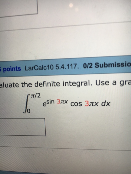 Solved Evaluate the definite integral. integral^pi/2_0 e^sin | Chegg.com