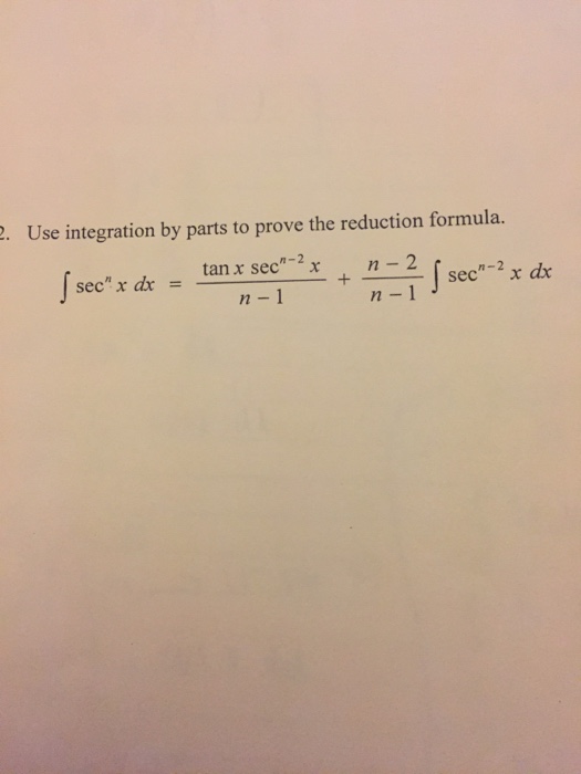 Solved How would I use integration by parts to prove this | Chegg.com