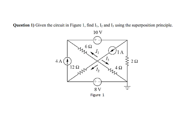 Solved Question 1) Given the circuit in Figure 1, find I1, | Chegg.com