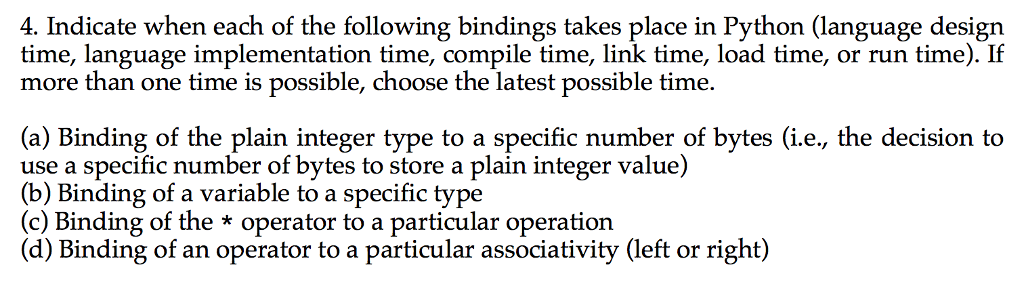 Solved Indicate when each of the following bindings takes | Chegg.com