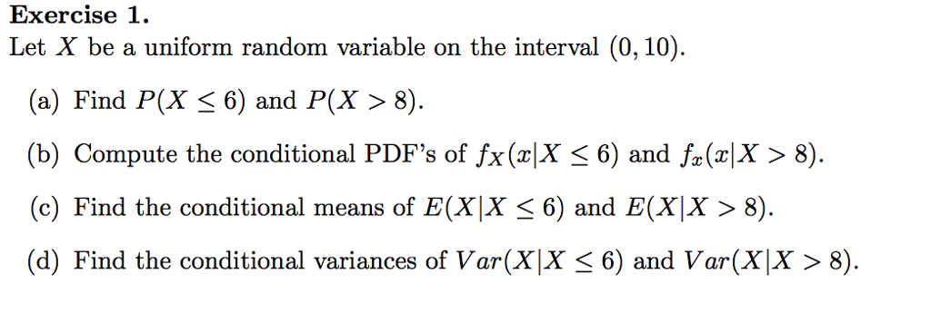 Solved Exercise 1. Let X be a uniform random variable on the | Chegg.com