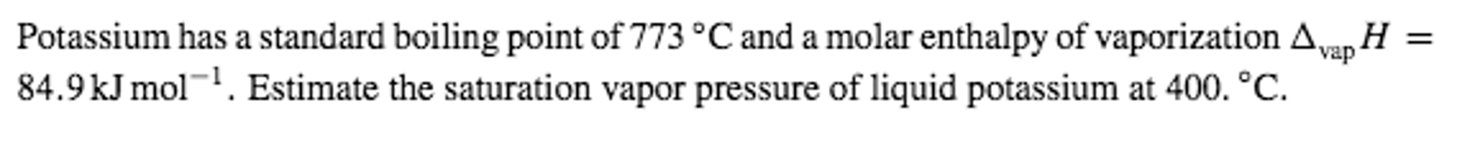 Solved Potassium has a standard boiling point of 773 degree | Chegg.com