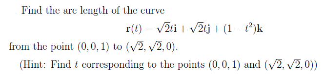 Solved Find the arc length of the curve r (t) = squareroot | Chegg.com