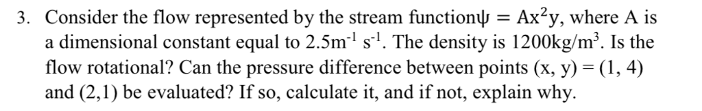 Solved Consider the flow represented by the stream | Chegg.com